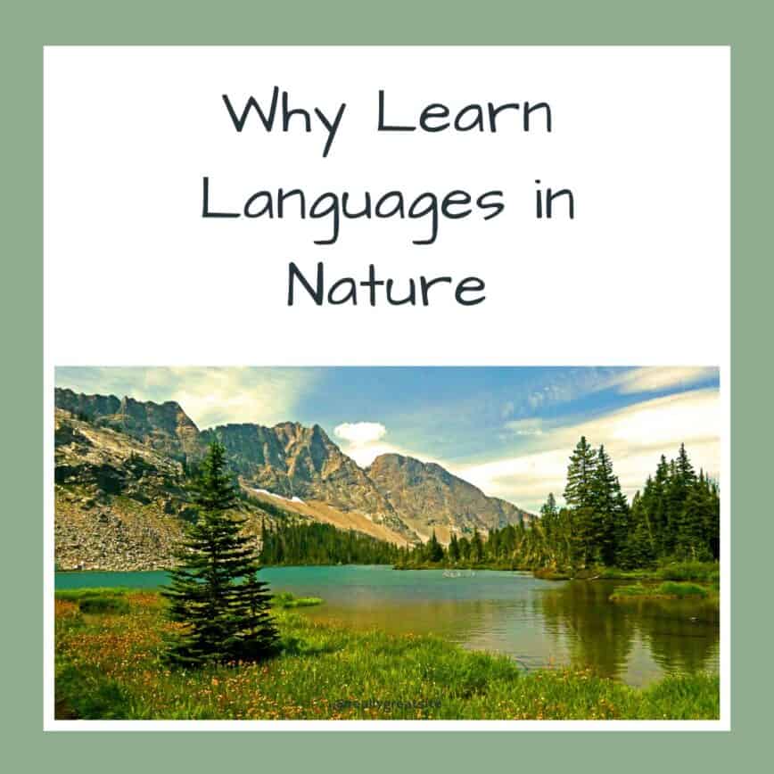 why-learn-languages-in-nature | The Outdoor Bilingual Learner